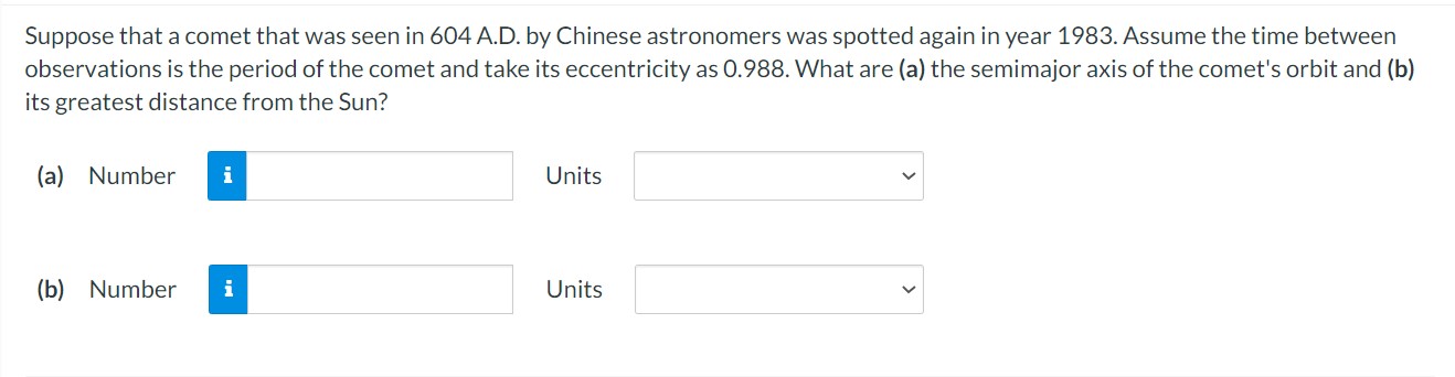 Solved Suppose that a comet that was seen in 604 A.D. by | Chegg.com