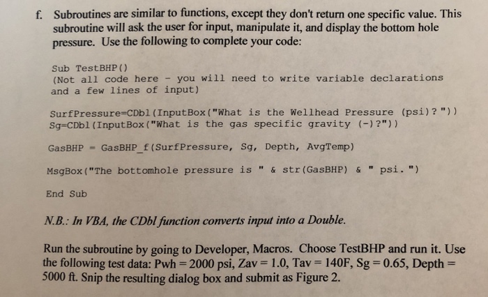 Solved Subroutines are similar to functions, except they | Chegg.com