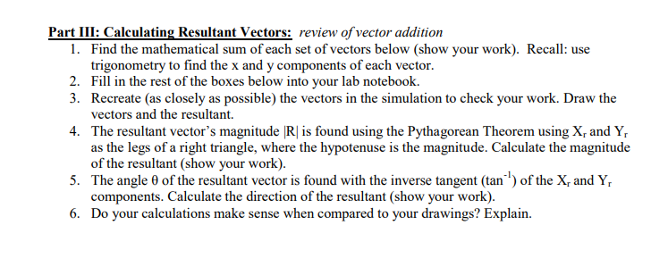 Solved Part III: Calculating Resultant Vectors: review of | Chegg.com