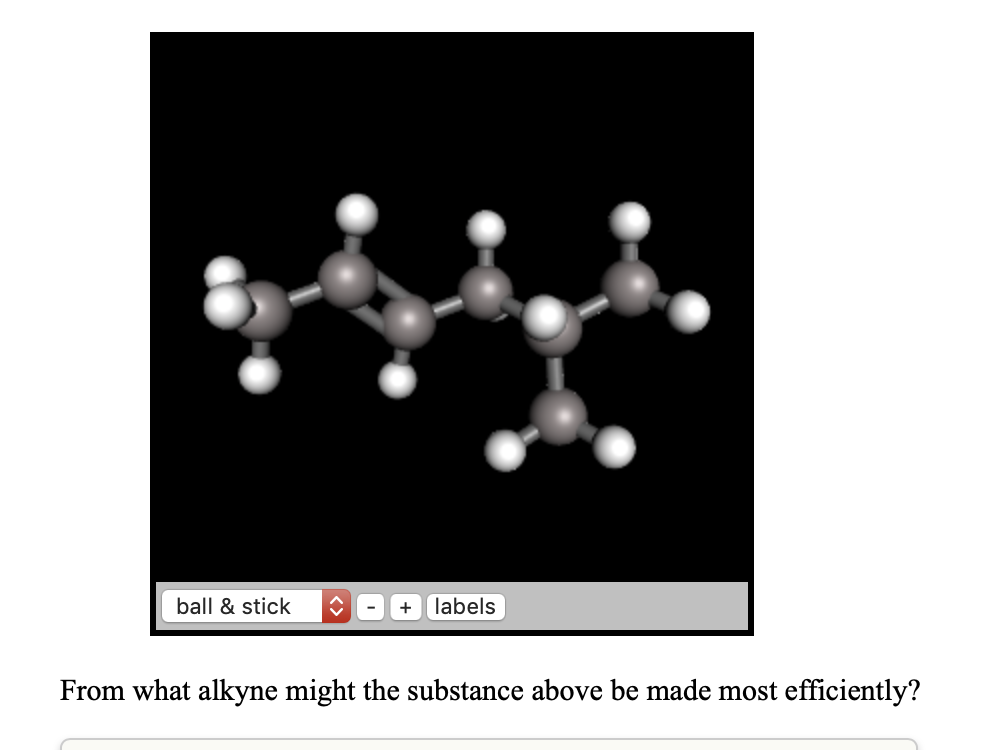Solved ball & stick + labels From what alkyne might the | Chegg.com