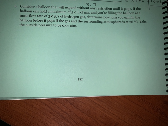 Solved 3.7 6. Consider a balloon that will expand without | Chegg.com