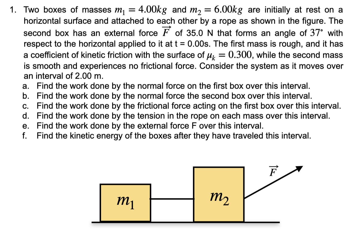 Solved 1. Two boxes of masses my = 4.00kg and m2 = 6.00kg | Chegg.com