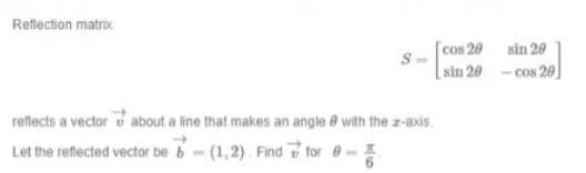 Solved Reflection matrix cos 29 sin 20 sin 20 cos 29 | Chegg.com