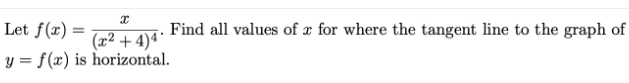 Solved Let f(x)=(x2+4)4x. Find all values of x for where the | Chegg.com