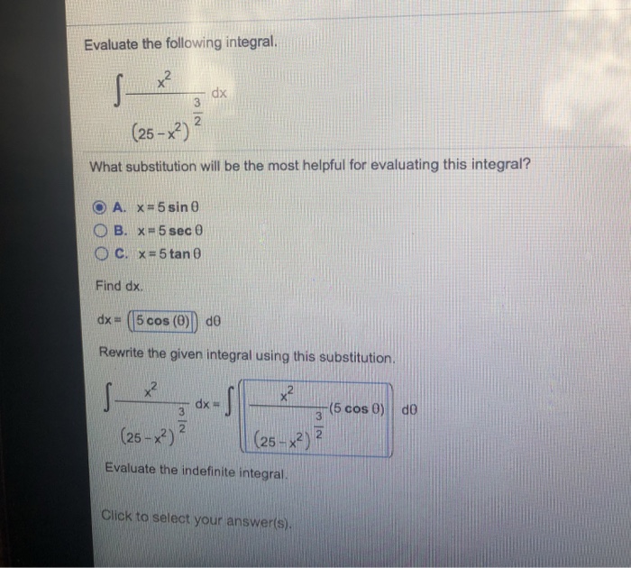 Solved Evaluate the following integral dx (25-x2) What | Chegg.com
