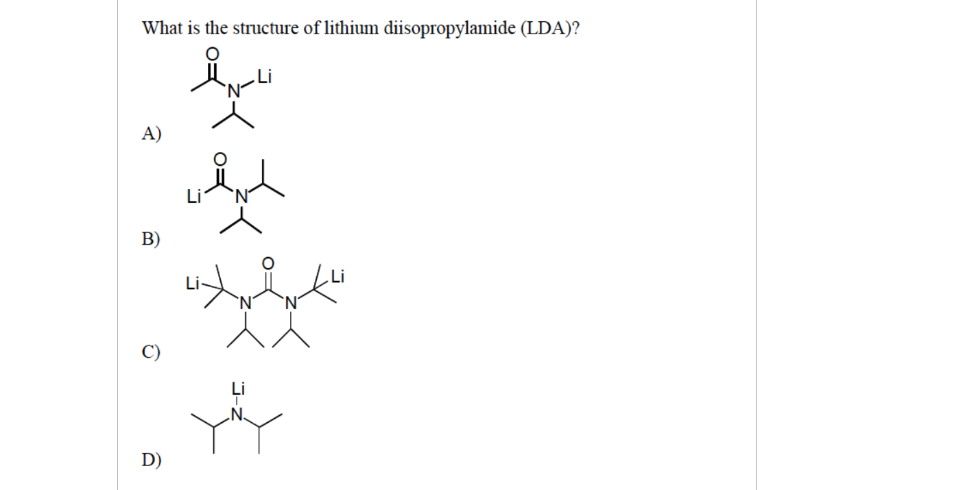 Solved What is the structure of lithium diisopropylamide | Chegg.com