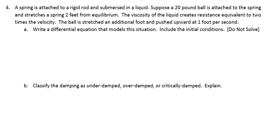 Solved 4. A spring is attached to a rigid rod and submersed | Chegg.com