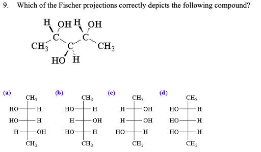 Solved Which of the Fischer projections correctly depicts | Chegg.com