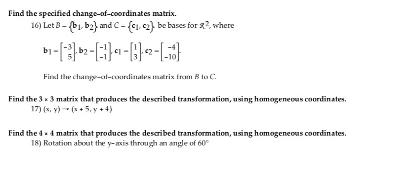Solved Find the specified change-of-coordinates matrix. 16) | Chegg.com