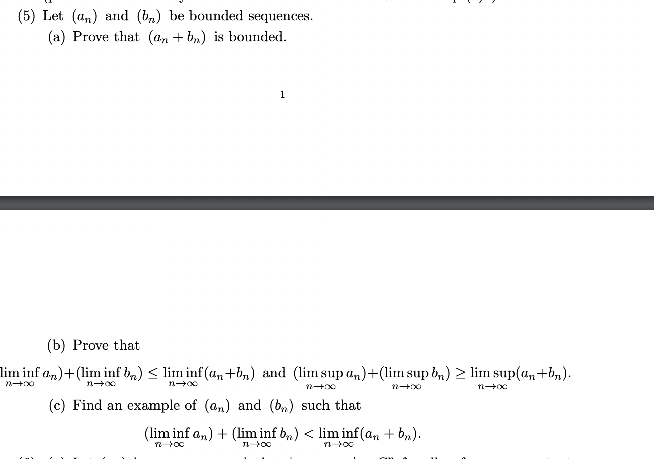 Solved (5) Let (an) and (bn) be bounded sequences. (a) Prove | Chegg.com