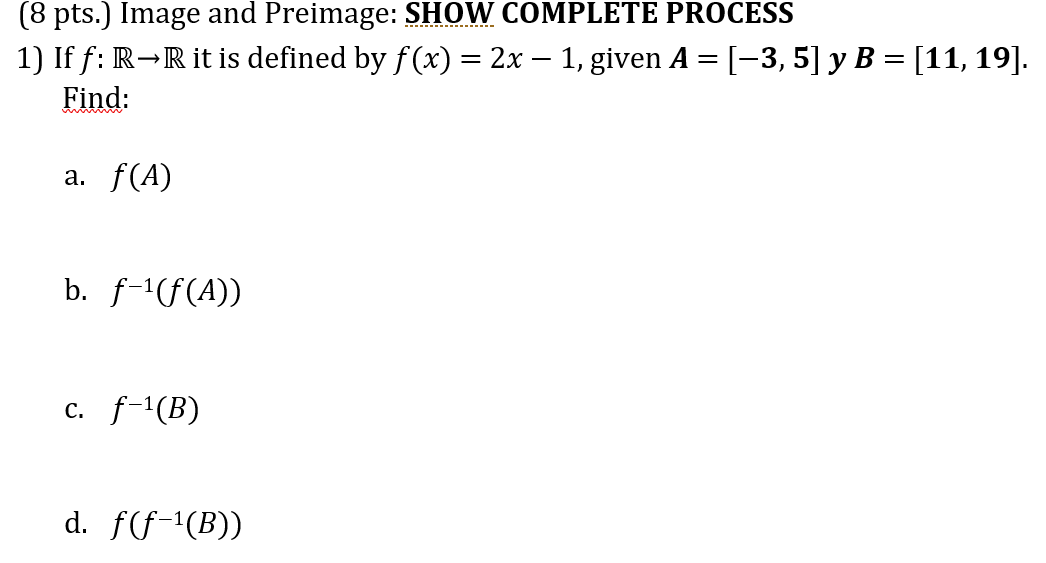 Solved (8 pts.) Image and Preimage: SHOW COMPLETE PROCESS 1) | Chegg.com
