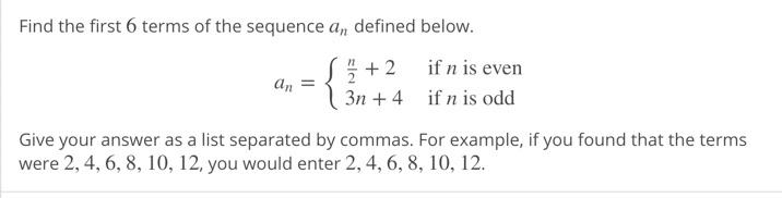 Solved s + 2 Find the first 6 terms of the sequence an | Chegg.com