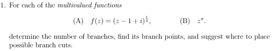 Solved 1. For each of the multivalued functions (A) f(z) = | Chegg.com