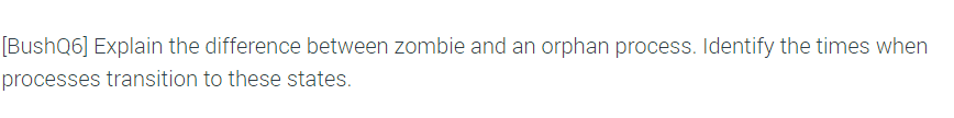 Solved [BushQ6] Explain the difference between zombie and an | Chegg.com