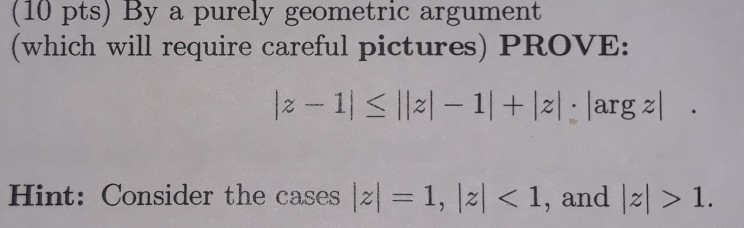Solved (10 pts) By a purely geometric argument which will | Chegg.com