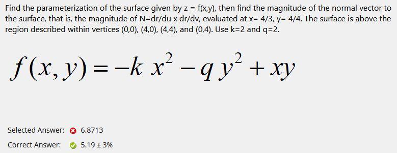 Solved Find the parameterization of the surface given by z = | Chegg.com