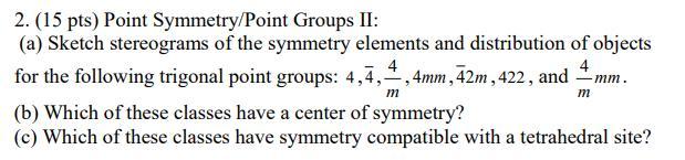 2. (15 pts) Point Symmetry/Point Groups II: (a) | Chegg.com