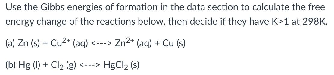 Solved Use the Gibbs energies of formation in the data | Chegg.com