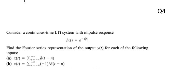 Solved Consider a continuous-time LTI system with impulse | Chegg.com