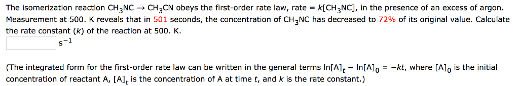 Solved The isomerization reaction CH3NC → CH3CN obeys the | Chegg.com