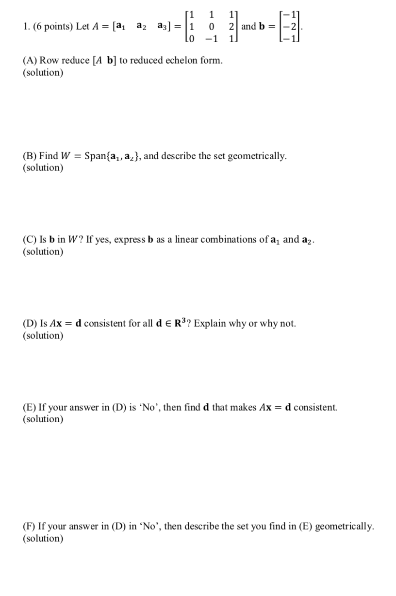 Solved [1 1. (6 points) Let A = [ai a2 a3] = 1 LO 1 0 -1 1] | Chegg.com