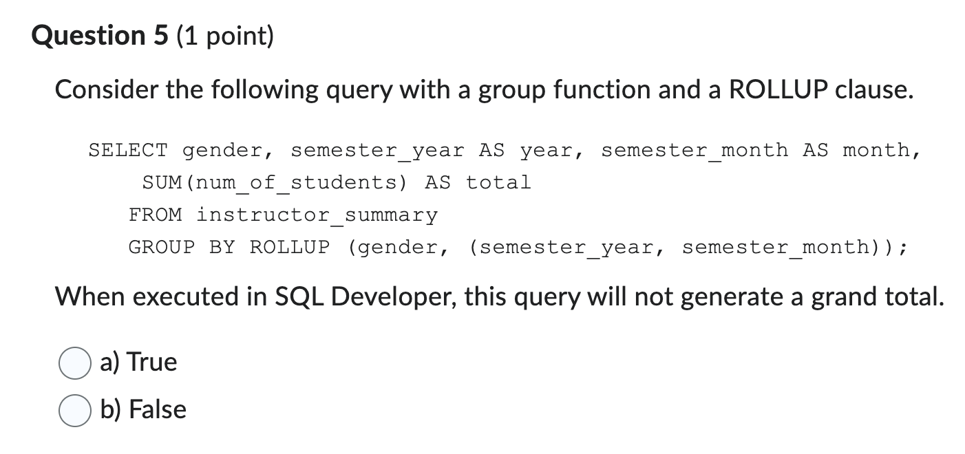 Solved Question 5 (1 point) Consider the following query | Chegg.com
