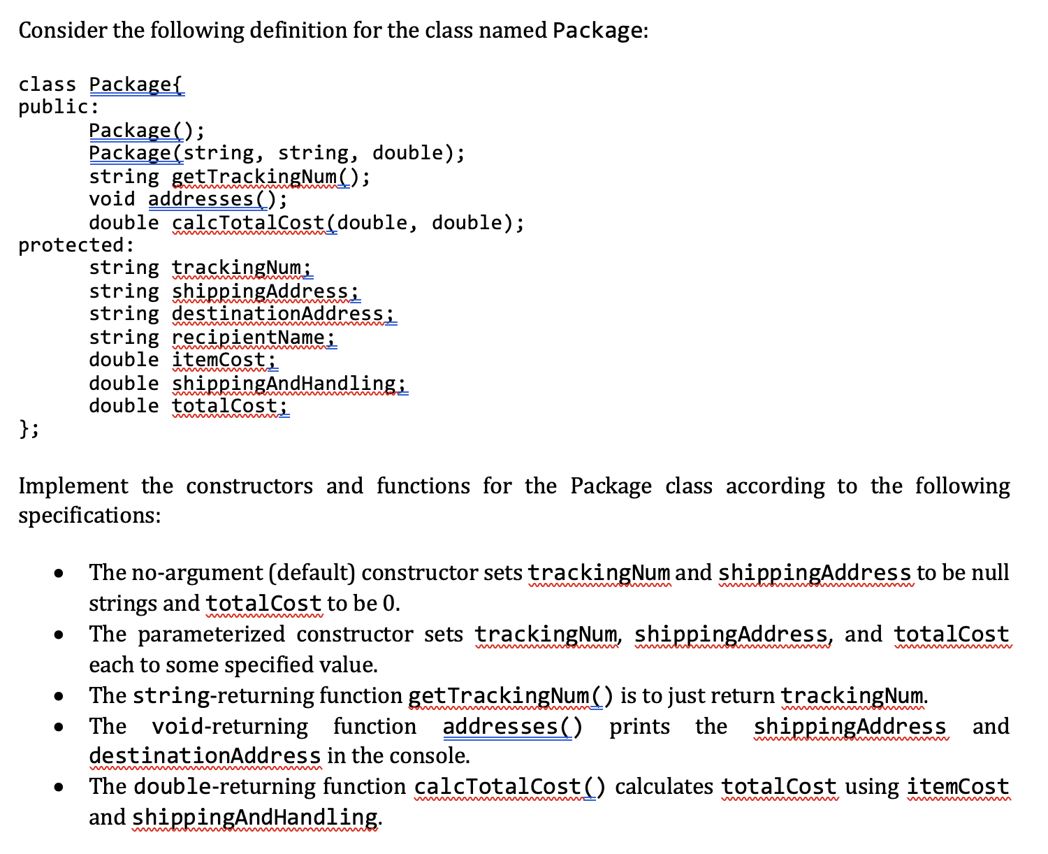 Solved Consider the following definition for the class named | Chegg.com