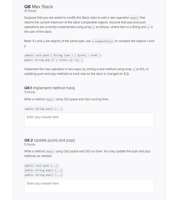 Solved Q8 Max Stack 10 Points Suppose that you are asked to | Chegg.com