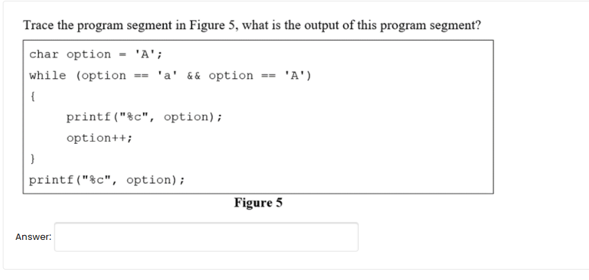 Solved Trace the program segment in Figure 5, what is the | Chegg.com