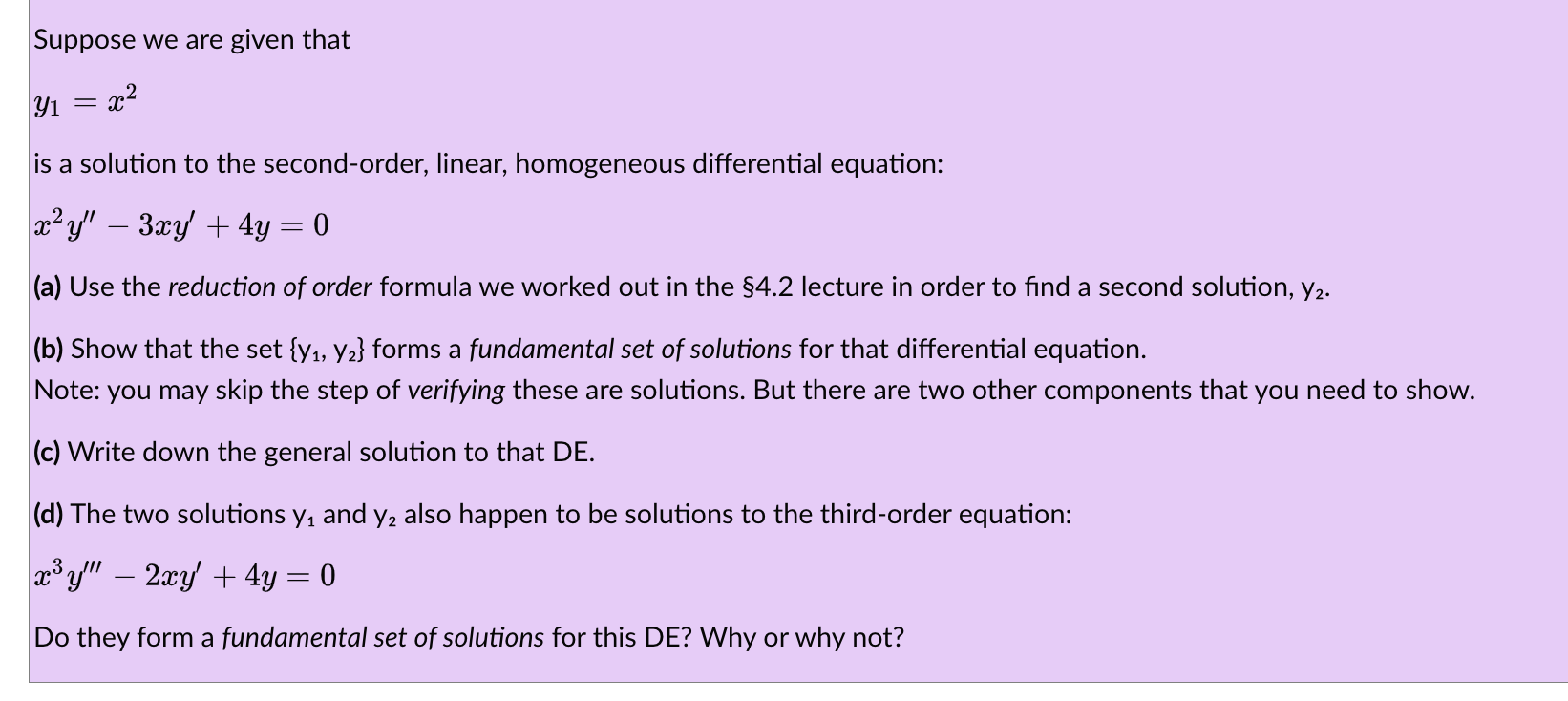 Solved Suppose we are given that y1=x2 is a solution to the | Chegg.com