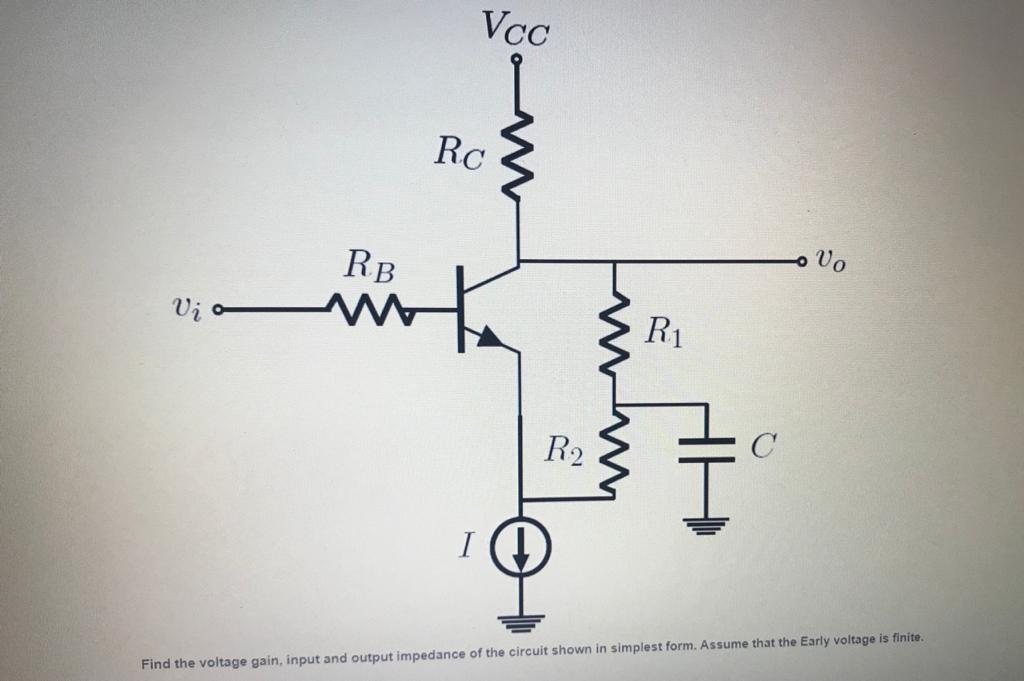 Solved Find the voltage gain, input and output impedance of | Chegg.com
