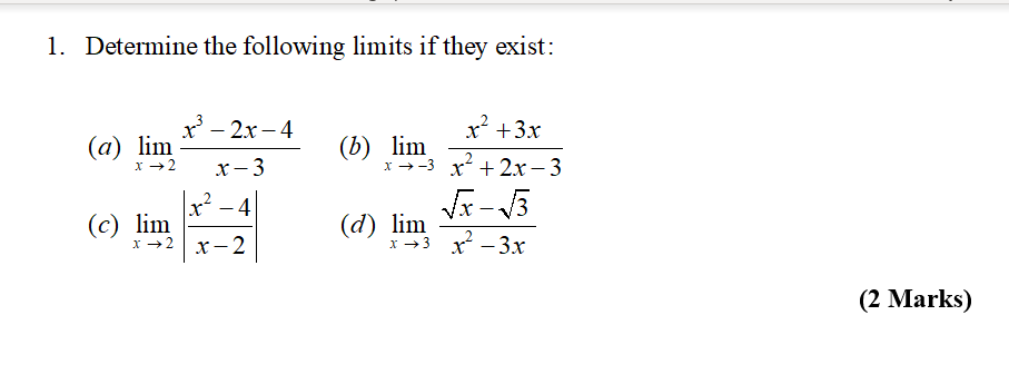 Solved 1. Determine the following limits if they exist: (a) | Chegg.com