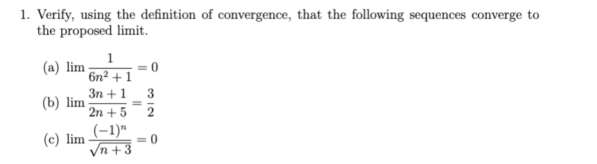 Solved 1. Verify, using the definition of convergence, that | Chegg.com