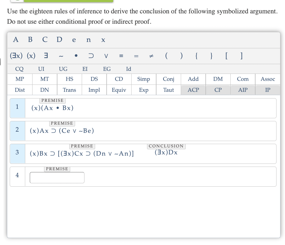 Solved Use the eighteen rules of inference to derive the | Chegg.com