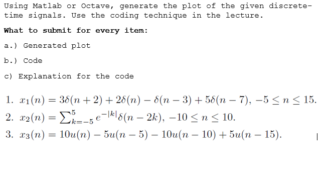 Solved Using Matlab Or Octave Generate The Plot Of The