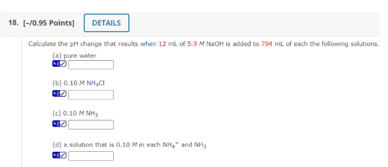 Solved 18. [-10.95 Points] DETAILS Calculate the pH change | Chegg.com