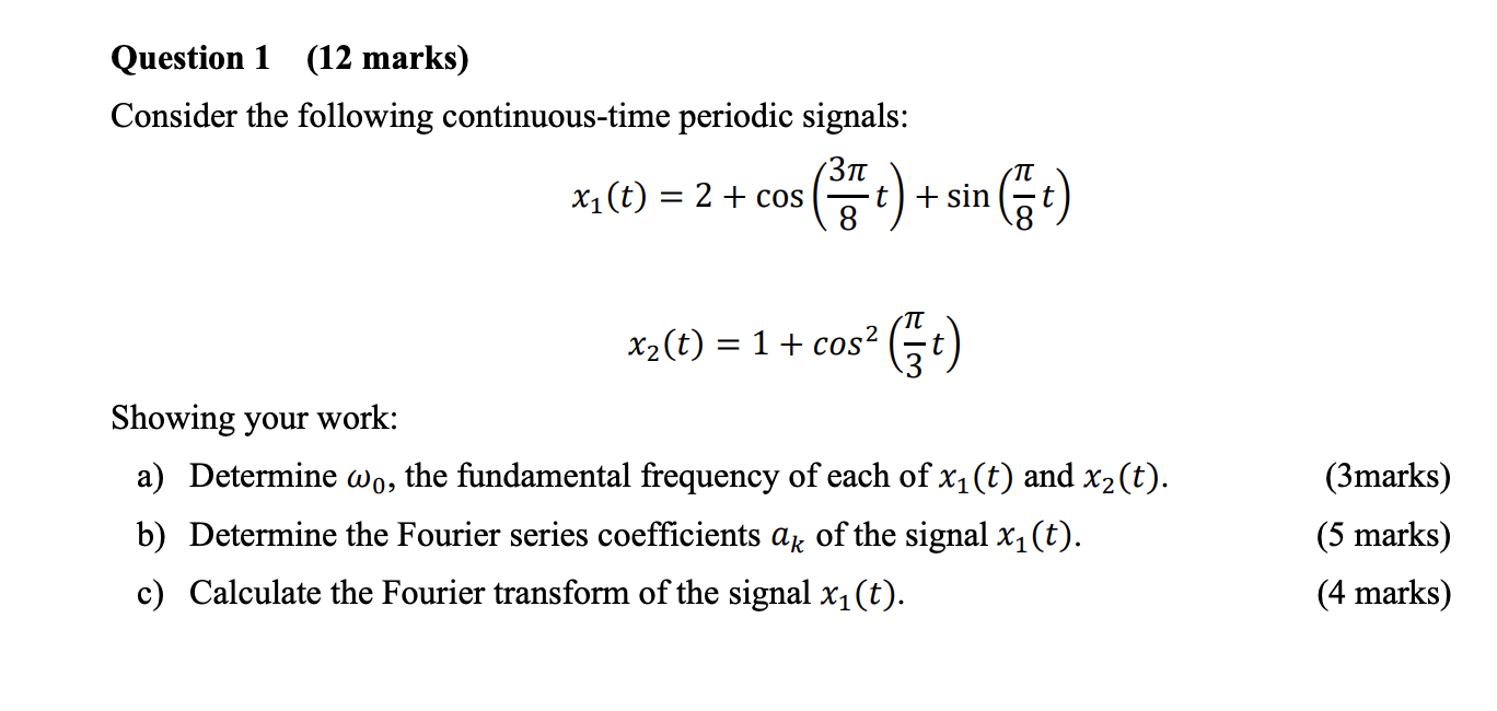 Solved Question 1 (12 marks) Consider the following | Chegg.com