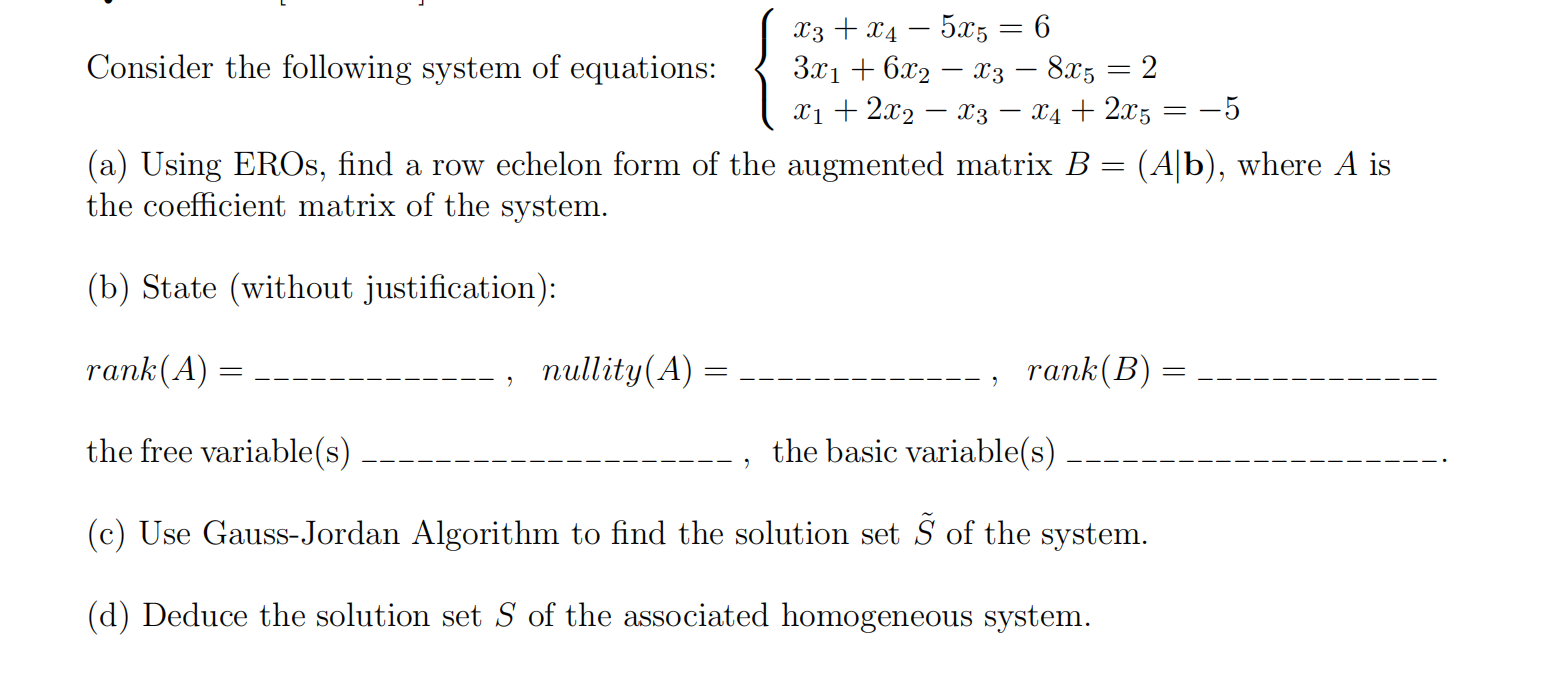 Solved = - = - X3 + x4 – 5X5 = 6 Consider the following | Chegg.com