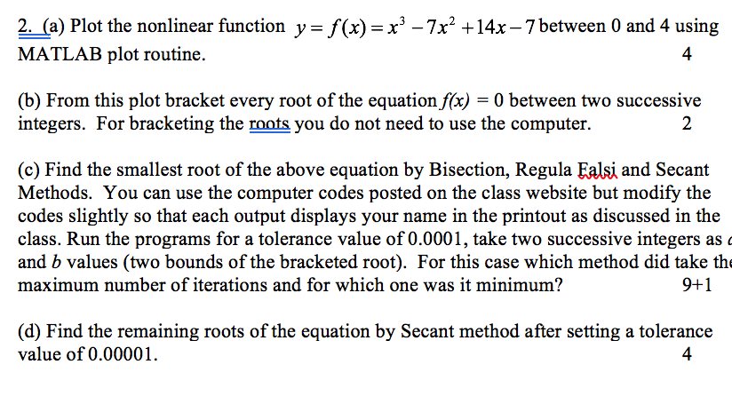 Solved 2. (a) Plot the nonlinear function y-f(x)-x3 -7x2 | Chegg.com