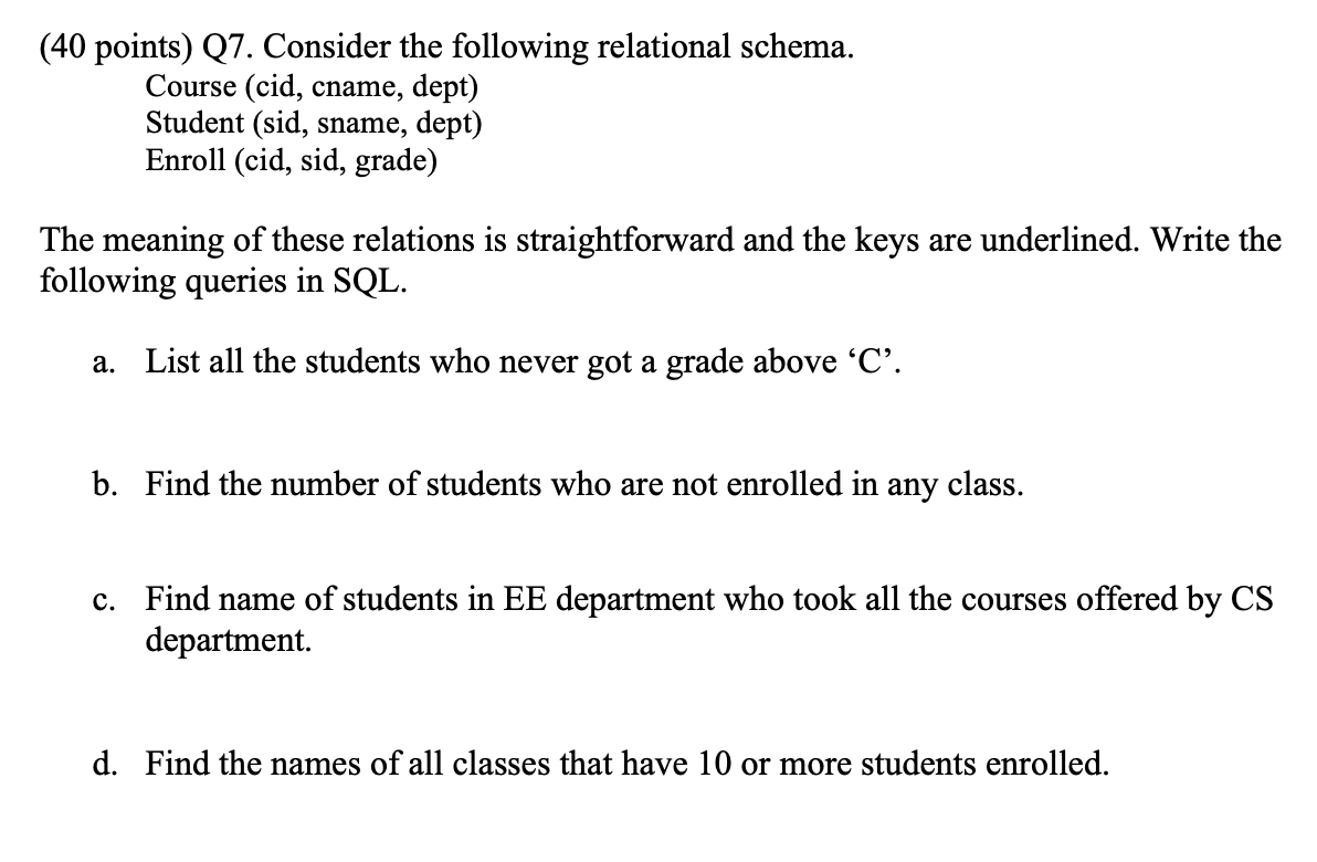 Solved (40 points) Q7. Consider the following relational | Chegg.com