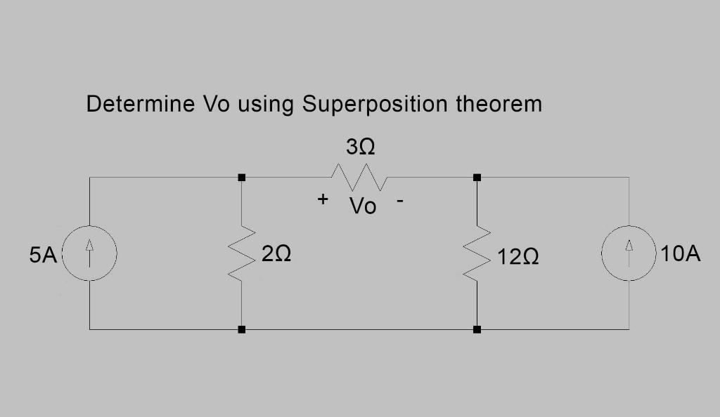 Solved Determine Vo using Superposition theorem | Chegg.com Solved Determine Vo using Superposition theorem | Chegg.com
