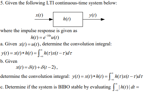 Solved 5. Given the following LTI continuous-time system | Chegg.com