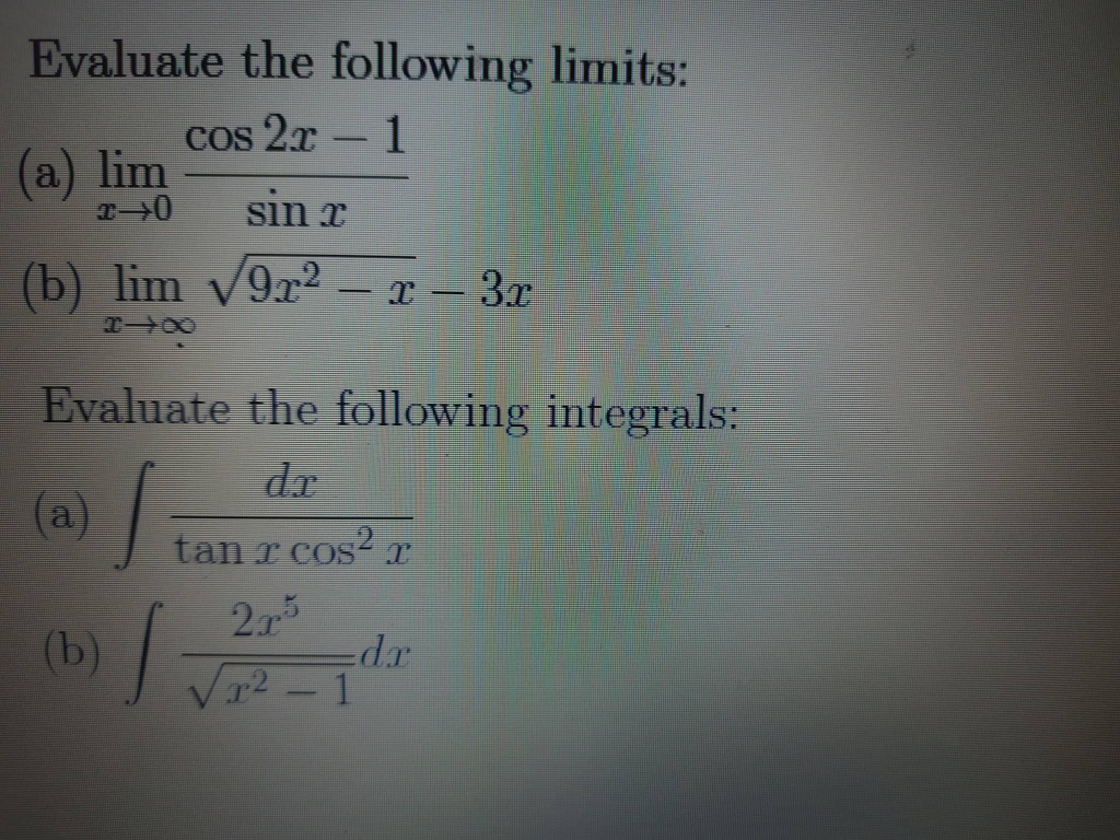 Solved Evaluate the following limits: cos 2 r - 1 a) lim sin | Chegg.com