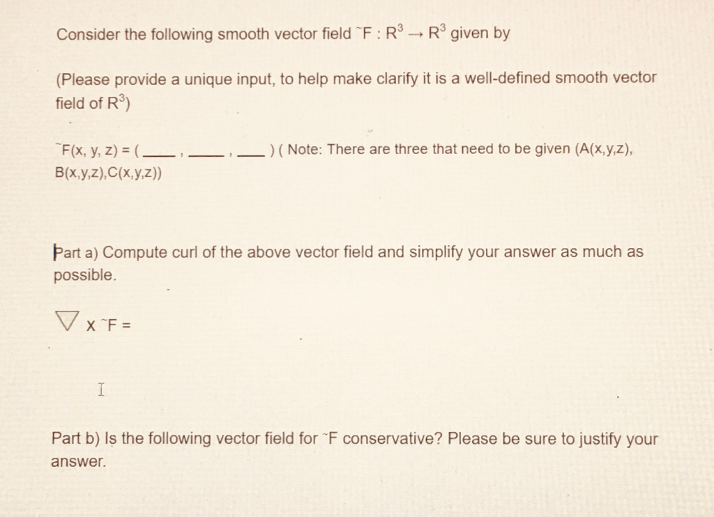 Solved Consider the following smooth vector field "F: R3 Rồ | Chegg.com