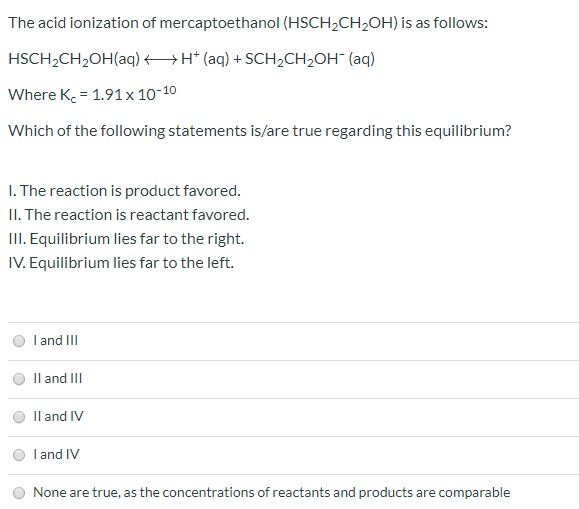 Solved The acid ionization of mercaptoethanol (HSCH2CH2OH) | Chegg.com