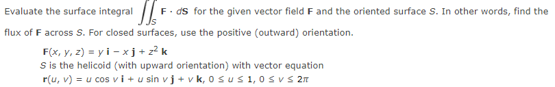 Solved Je Evaluate the surface integral F.ds for the given | Chegg.com