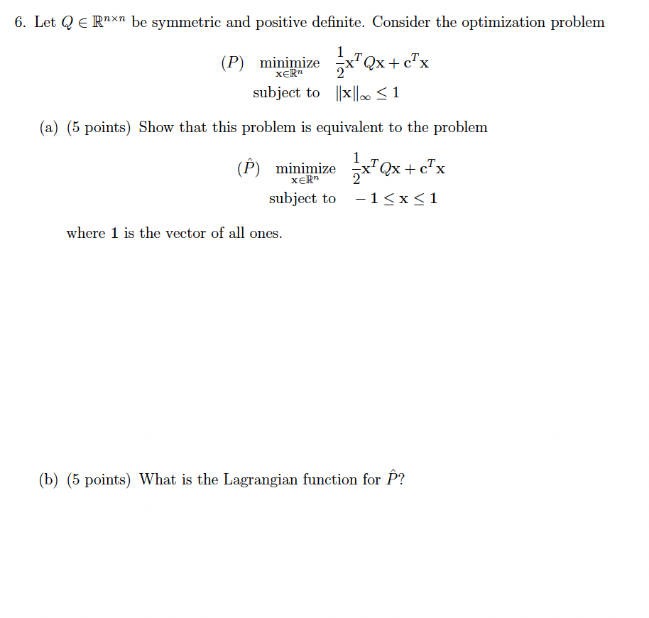 Solved 6. Let Q € Rnxn be symmetric and positive definite. | Chegg.com