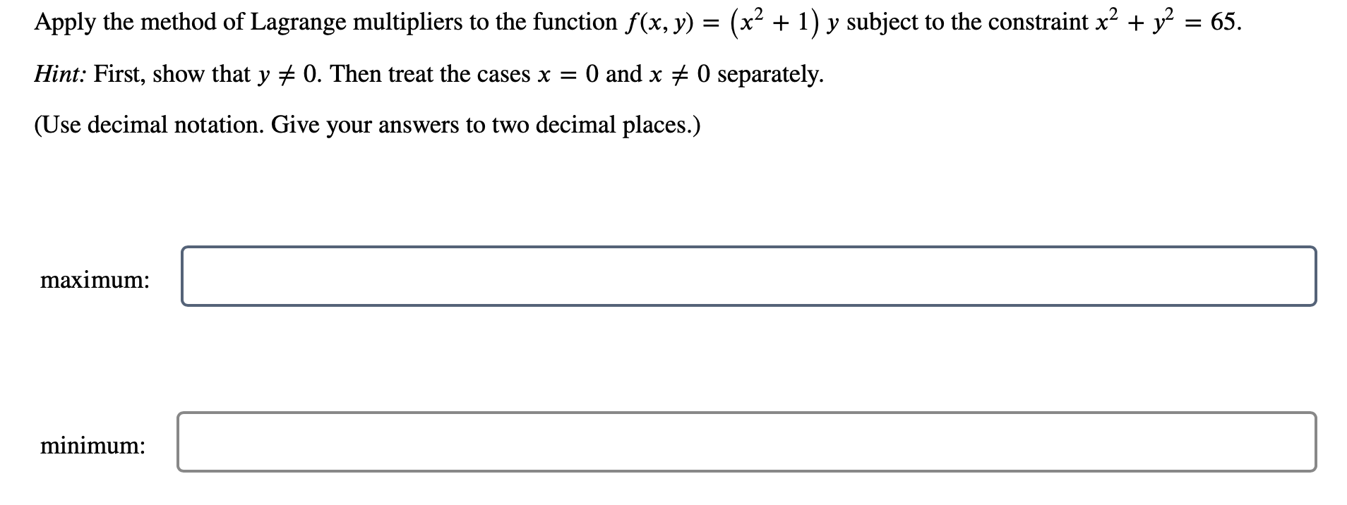 Solved Apply the method of Lagrange multipliers to the | Chegg.com