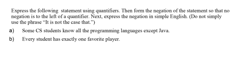 Solved Express the following statement using quantifiers. | Chegg.com