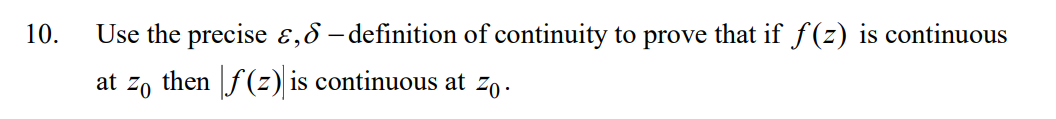 Solved 10. Use the precise ε,δ-definition of continuity to | Chegg.com